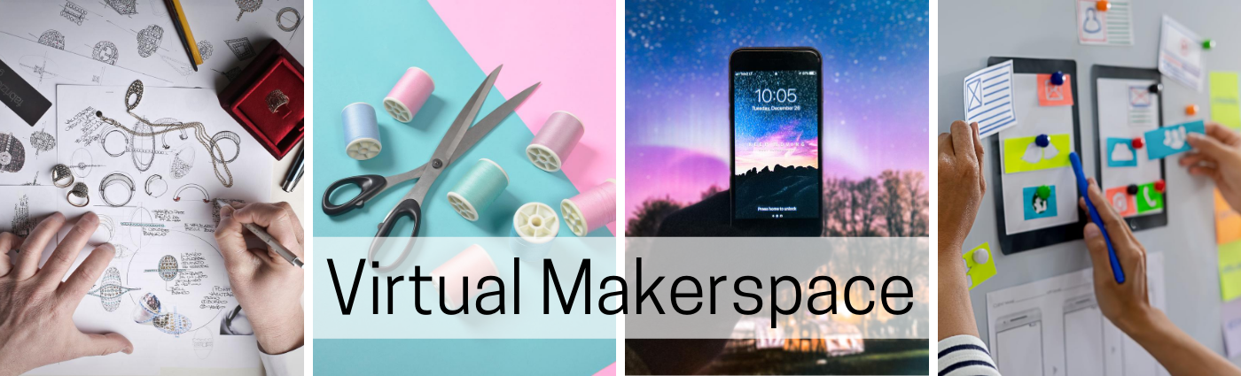 Virtual Makerspace & Playlab – Jennifer Gehly He